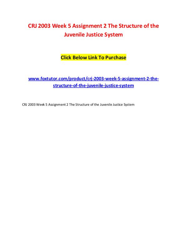 CRJ 2003 Week 5 Assignment 2 The Structure of the Juvenile Justice Sy ...
